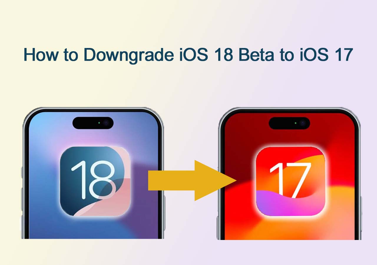 How to Downgrade from iOS 18 Beta to iOS 17 for Free [Step by Step]