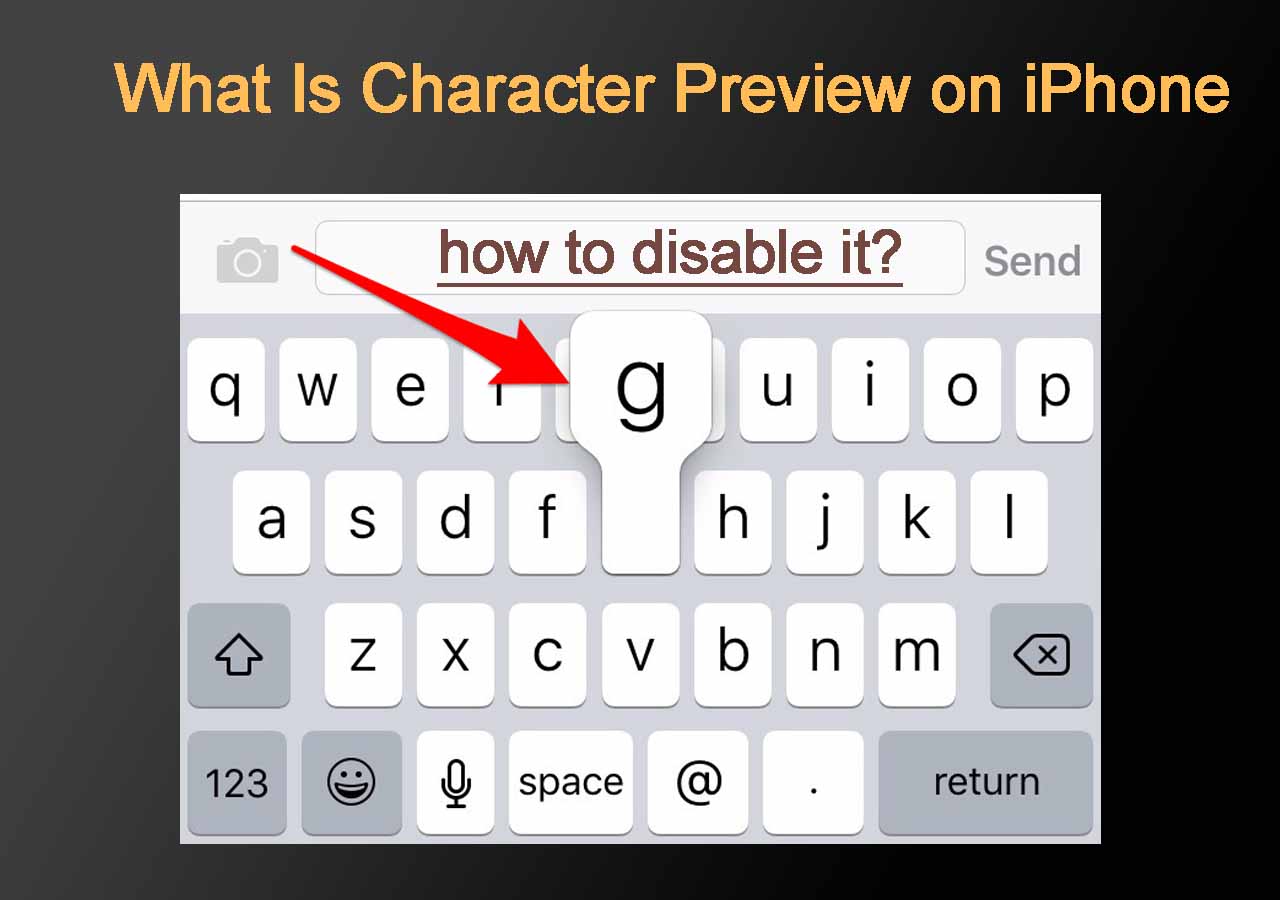 What Is Character Preview on iPhone: How to Disable It?